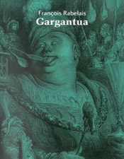 Gargantua - François Rabelais